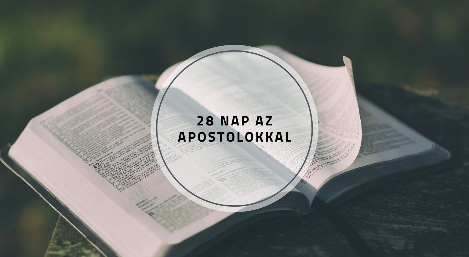 Így gazdagított Titeket az Apostolok Cselekedeteinek közös olvasása! – 777